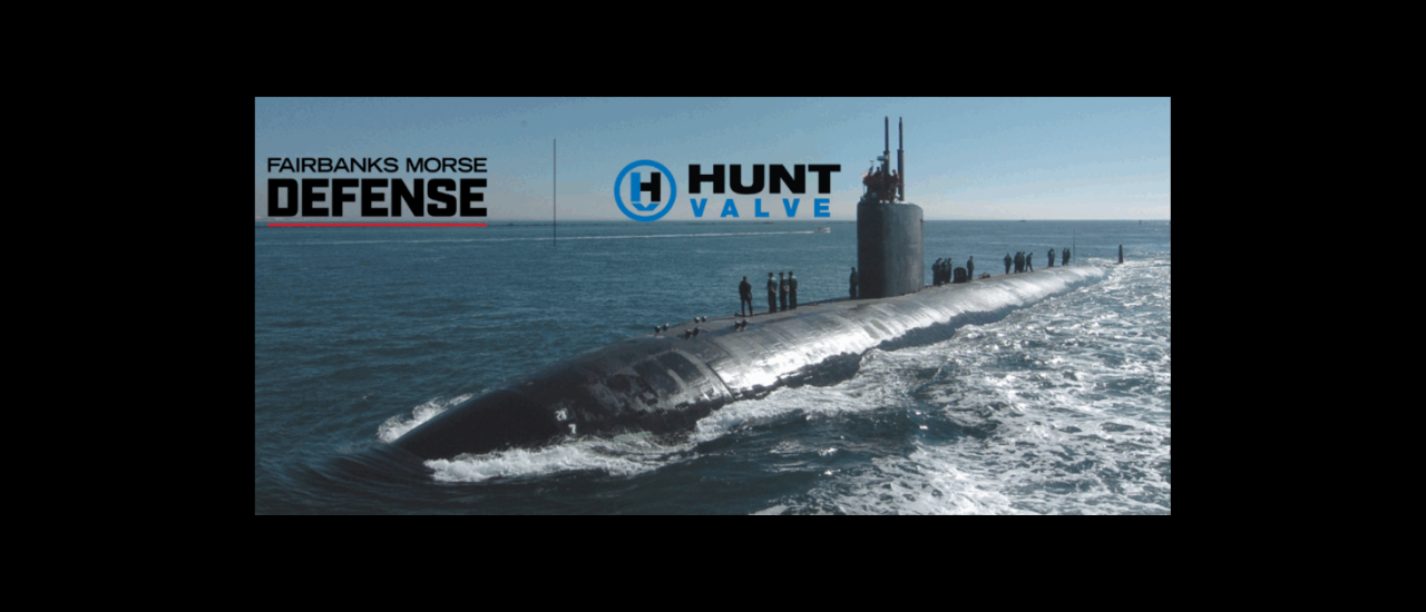 [EU] Fairbanks Morse Defense’s Hunt Valve Awarded $96 Million in POs to ...